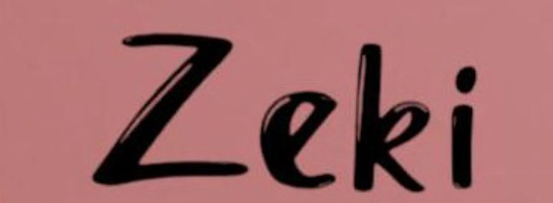 Zeki!!